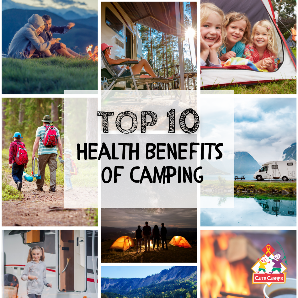 10 Health Benefits of Camping - Care Camps Foundation